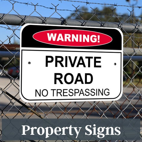 Property Signs | Safety & Private Property Signs