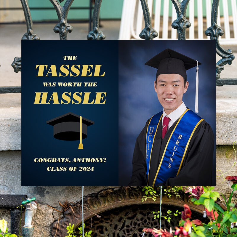 2024 Graduation Tassel Was Worth the Hassle Yard Sign - CustomSigns.com