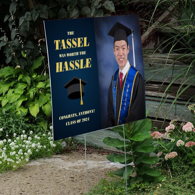 2024 Graduation Tassel Was Worth the Hassle Yard Sign - CustomSigns.com