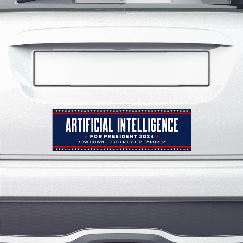 Artificial Intelligence | Funny Political Bumper Sticker - CustomSigns.com