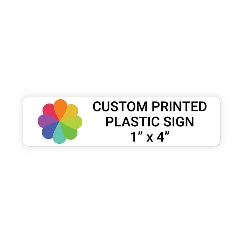 1" x 4" Colored Plastic Sign - Custom Signs