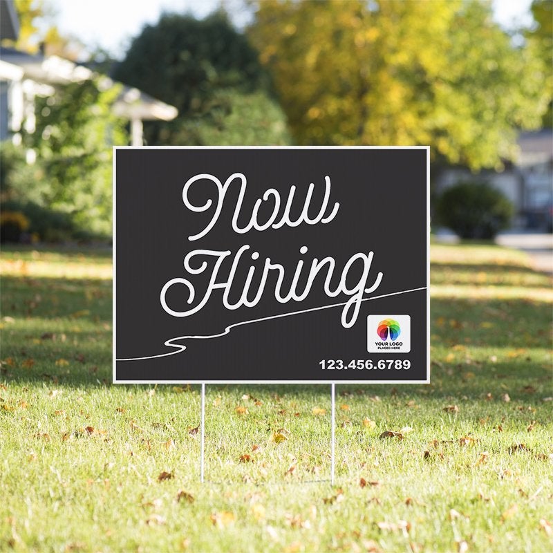 Custom Now Hiring Yard Sign with Logo - CustomSigns.com