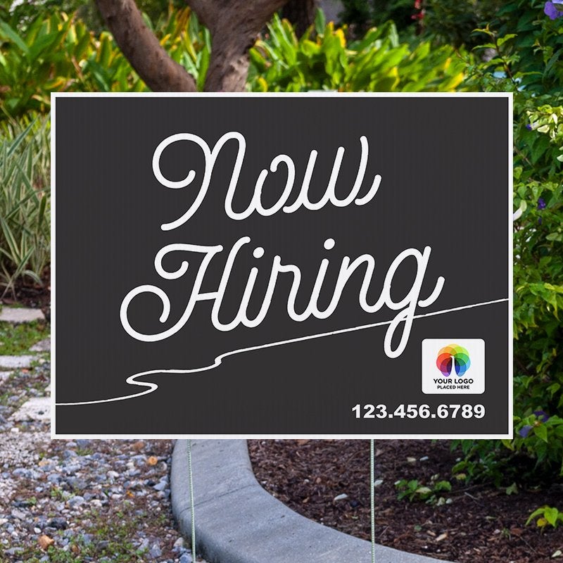 Custom Now Hiring Yard Sign with Logo - CustomSigns.com