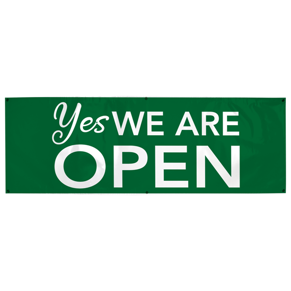Yes We Are Open Banner | 2' x 6' - Customsigns.com