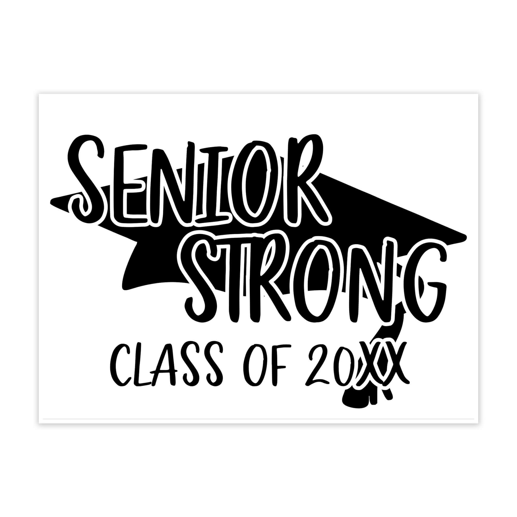 Senior Strong Class Graduation Yard Sign - CustomSigns.com