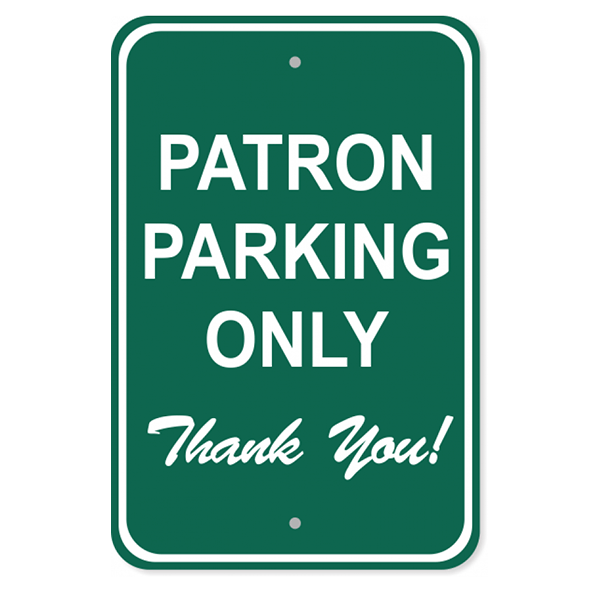 Patron Parking Only Sign - Custom Signs