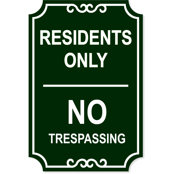 Residents Only Engraved Trespassing Sign | 18" x 12" - Customsigns.com