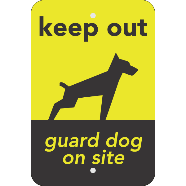 Keep Out Guard Dog Vertical Sign - Custom Signs