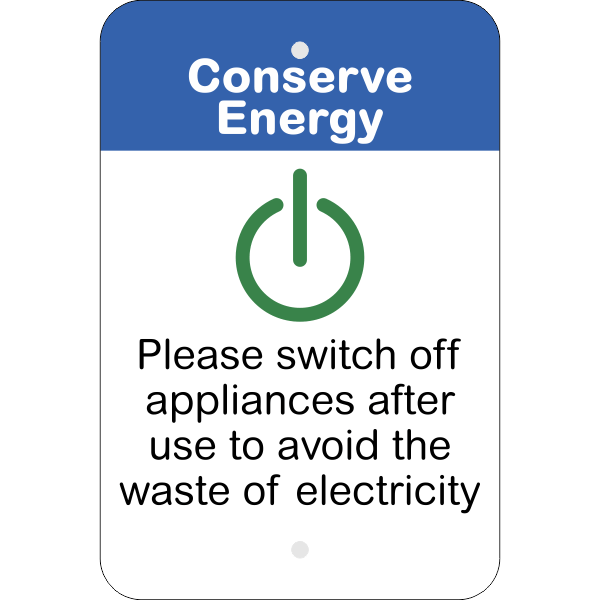 Conserve Energy Signs Save Energy Stickers | Environmental Signs
