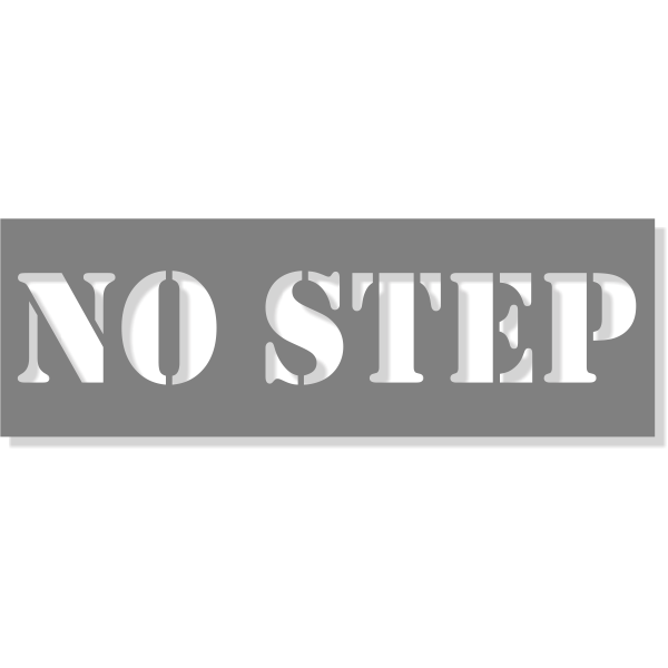 6" x 18" with 3" Letters "No Step" Stencil - CustomSigns.com