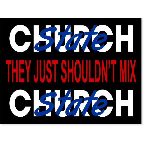 18" x 24" Church & State Separation Yard Sign - CustomSigns.com