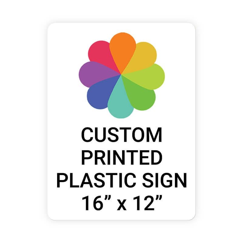 16" x 12" Colored Plastic Sign - Custom Signs