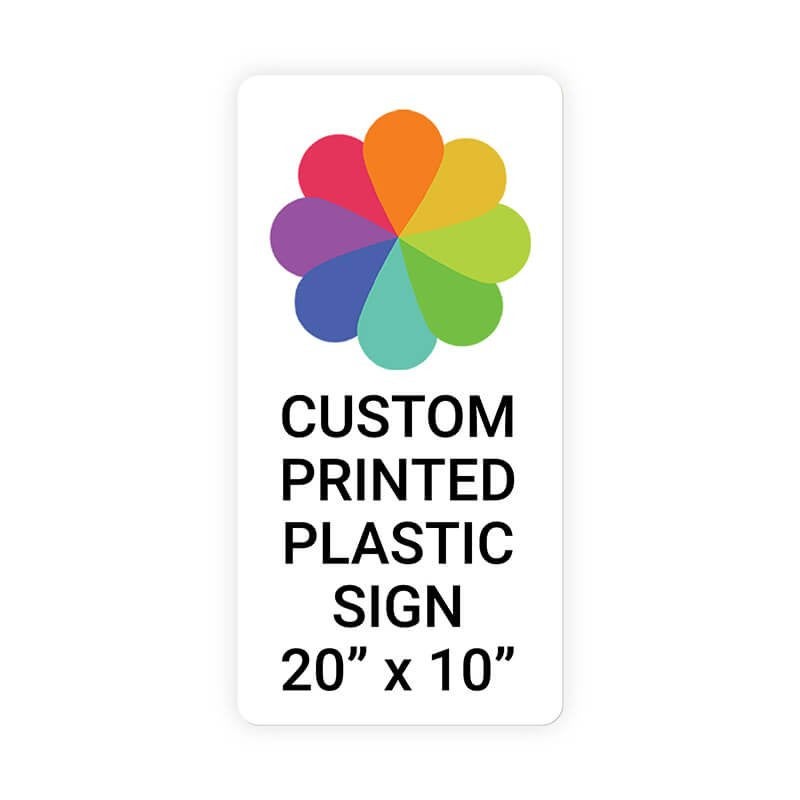 20" x 10" Colored Plastic Sign - Custom Signs