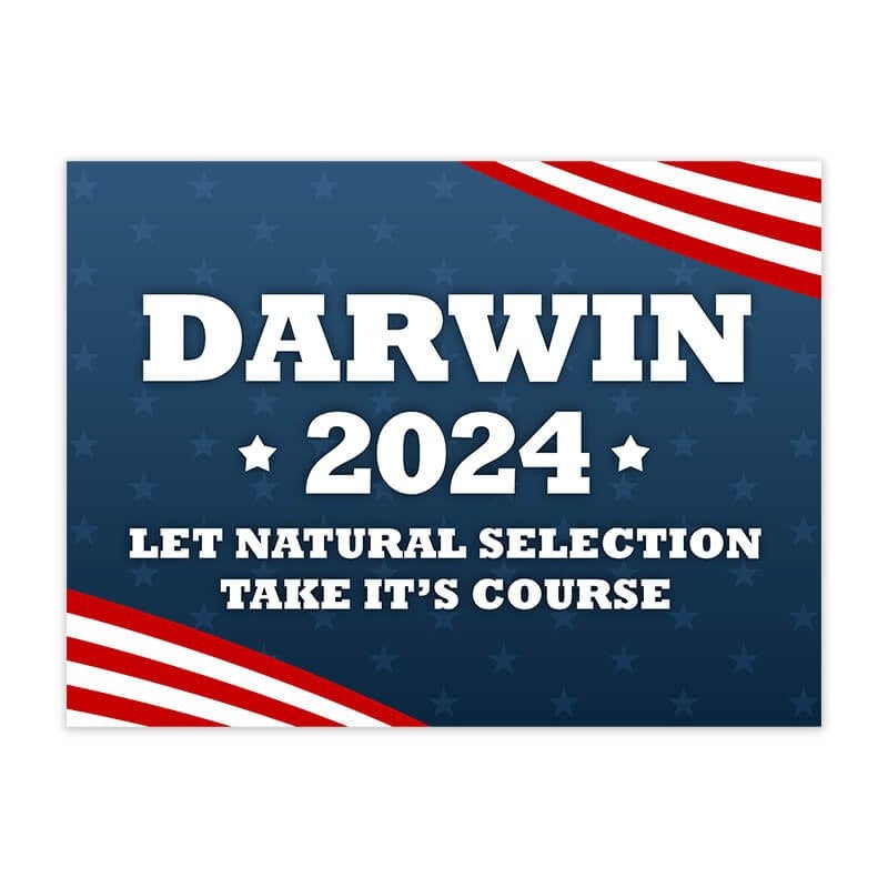 Darwin Funny Political Yard Sign - CustomSigns.com
