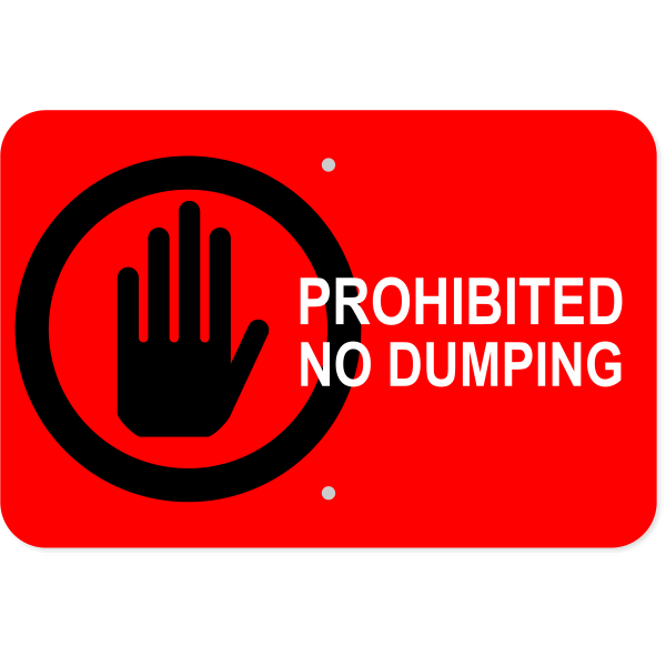Horizontal Dumping Prohibited Sign - Custom Signs