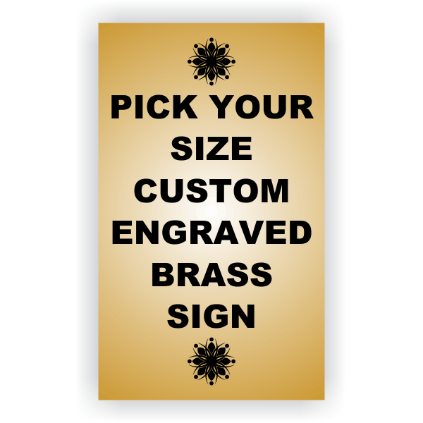 Pick Your Size Custom Vertical Engraved Brass Sign Over 3" Wide ...