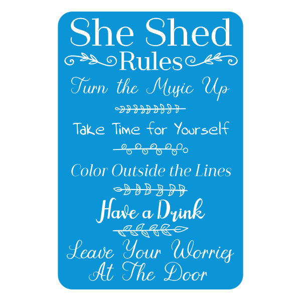 She Shed Rules Sign | 4" x 6" | CustomSigns.com