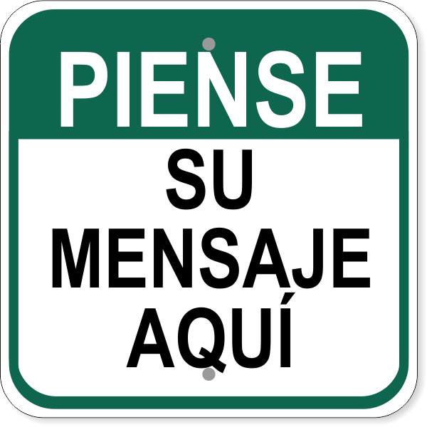 Square Think Spanish Sign - Custom Signs