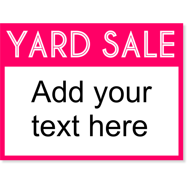 Yard Sale Sign – 18" x 24" Customizable Yard Sign - CustomSigns.com