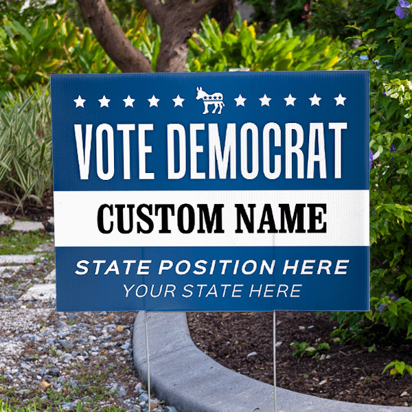 Custom Vote Democrat Political Yard Sign - CustomSigns.com