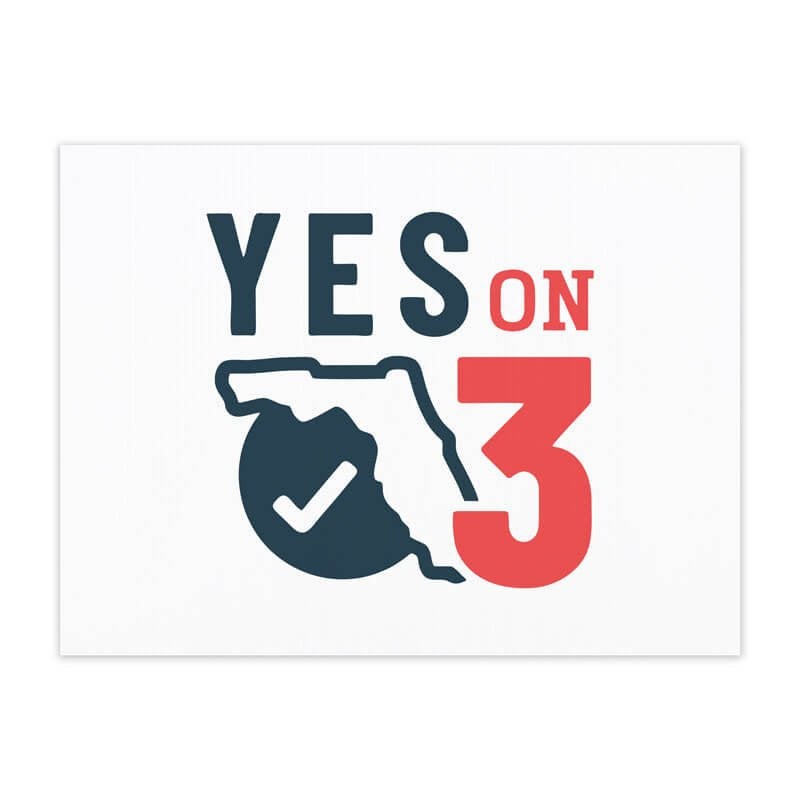 Yes on 3 Yard Sign | Vote Yes on Amendment 3 Florida - CustomSigns.com