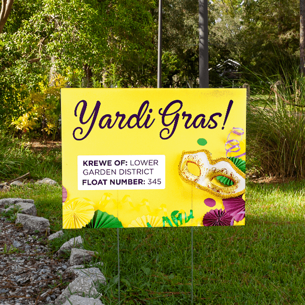 Yardi Gras Custom Yard Sign - CustomSigns.com