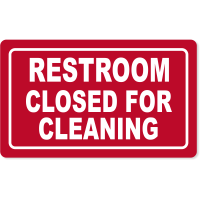 Restroom Closed for Cleaning Sign- Custom Signs