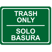Engraved Bilingual Trash Only Sign | Customsigns.com