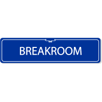 Breakroom Decorative Sign - Custom Signs