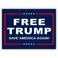 Free Trump Yard Sign - CustomSigns.com